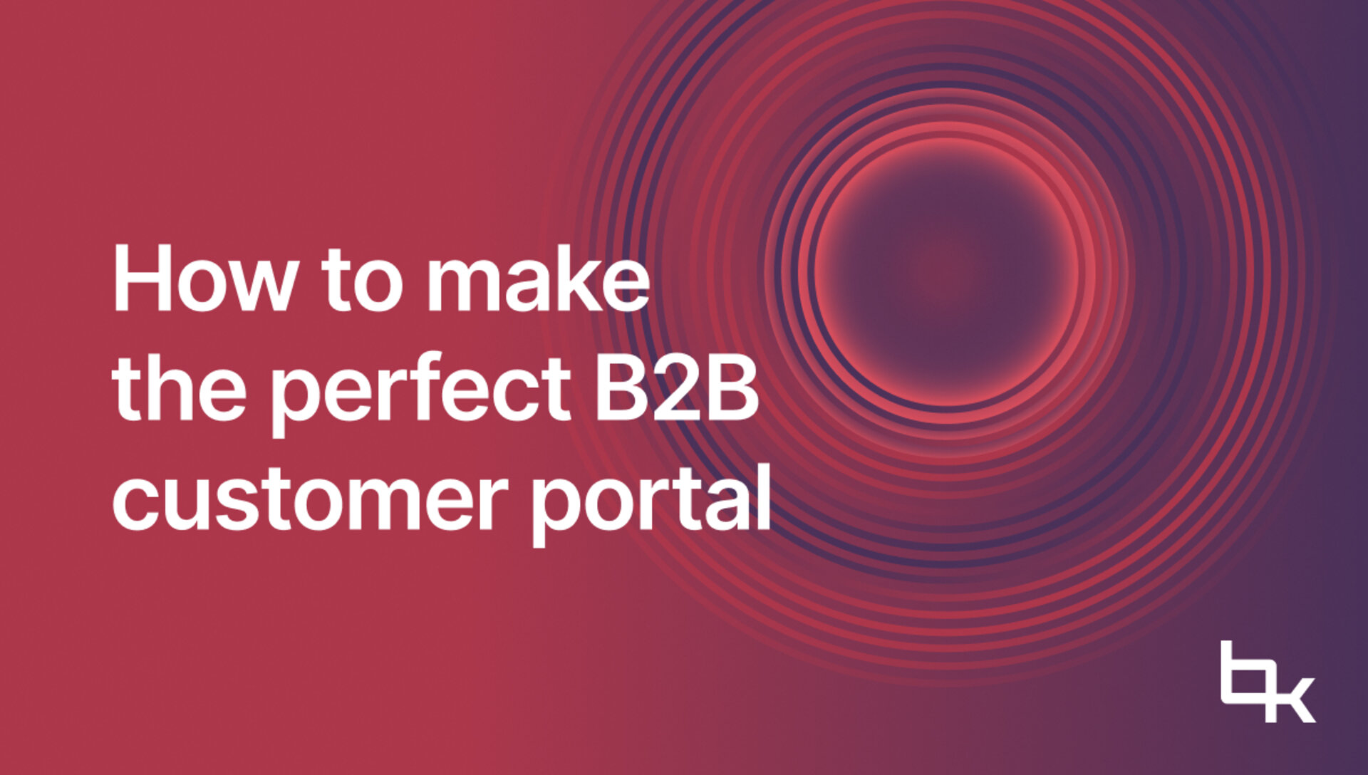 Download B2B white paper on customer portals