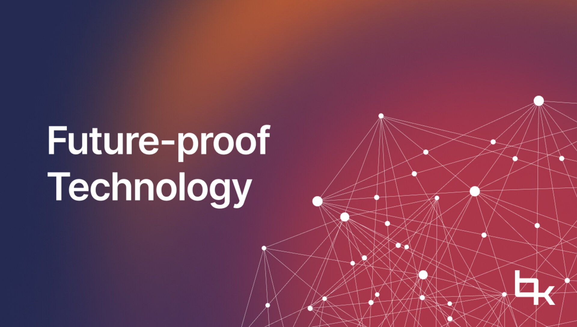 Composable: Future-proof your technology.